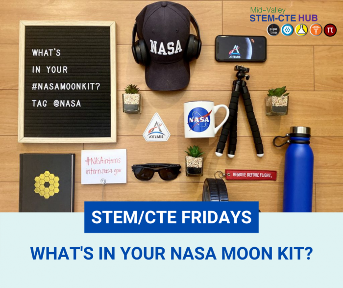 What's in your NASA Moon Kit? - Mid-Valley STEM-CTE Hub