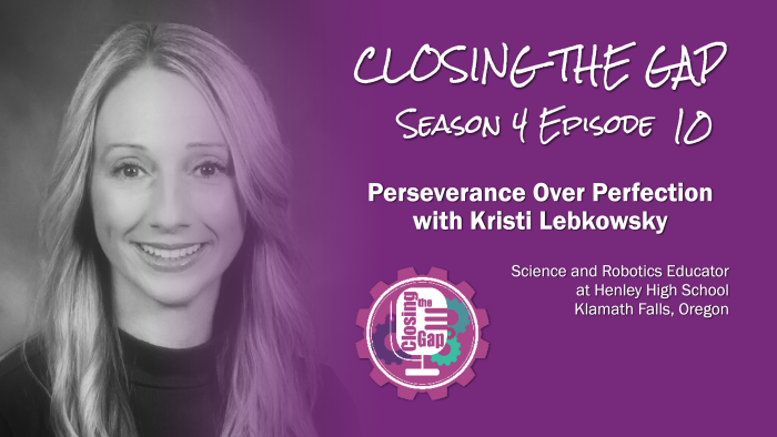 Perseverancia sobre perfección con Kristi Lebkowsky - Mid-Valley STEM ...